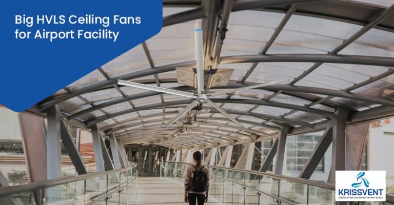 Airport Fans | Big HVLS Ceiling Fans for Airport Facility